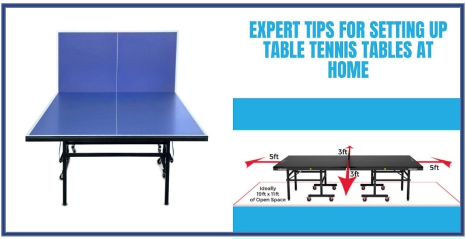 Expert Tips for Setting Up Table Tennis Tables at Home - Iconloom